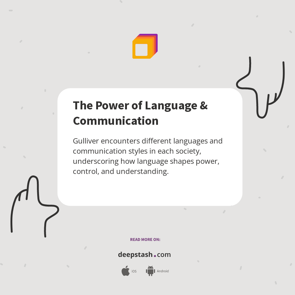 The Power of Language & Communication - Deepstash