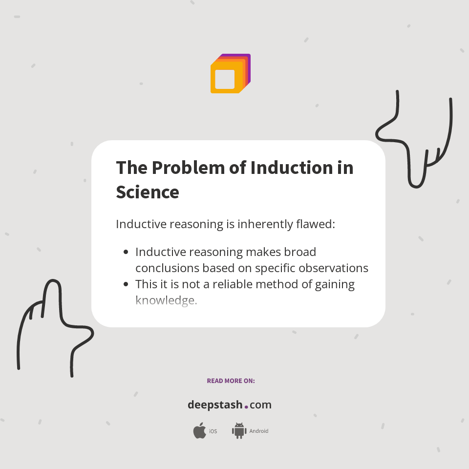 The Problem of Induction in Science - Deepstash