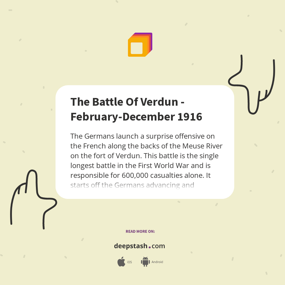 The Battle Of Verdun - February-December 1916 - Deepstash