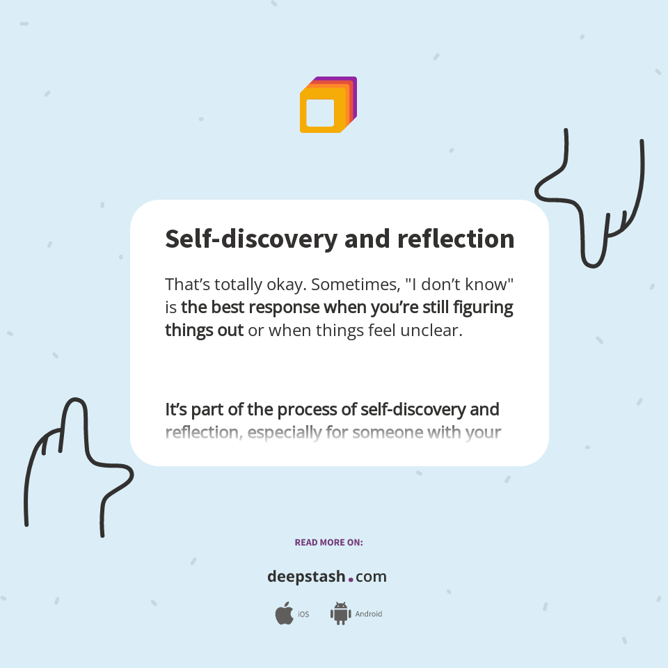 Self-discovery and reflection - Deepstash