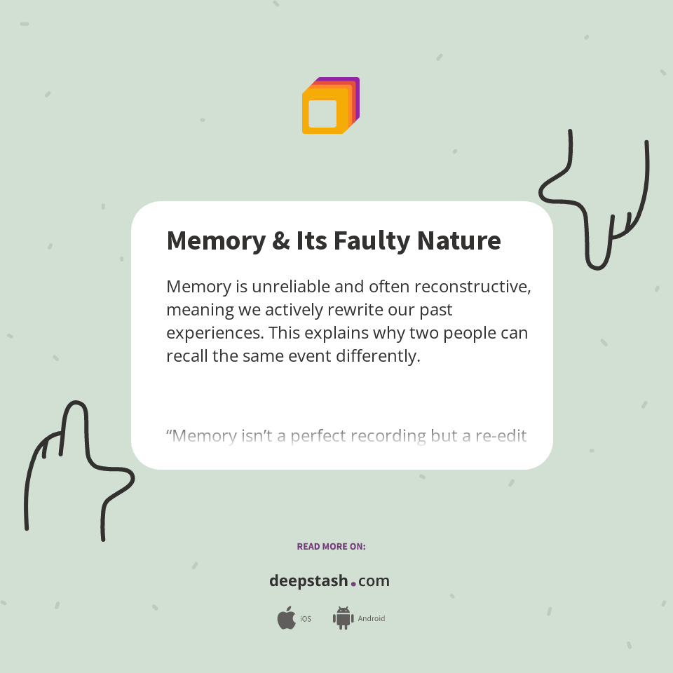 Memory & Its Faulty Nature - Deepstash
