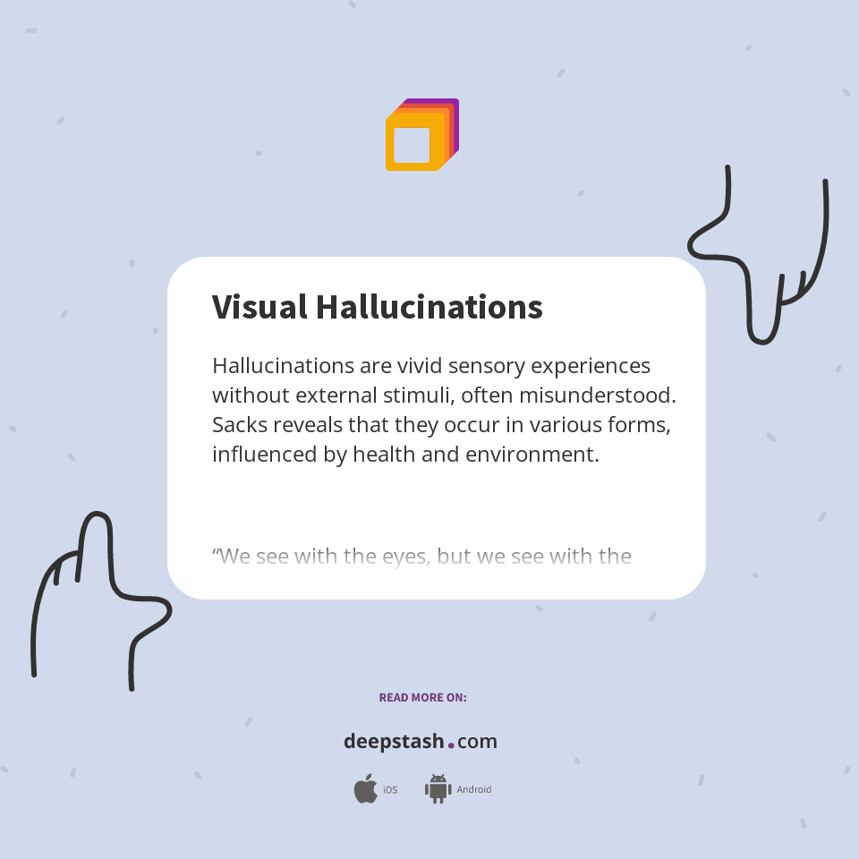 Visual Hallucinations - Deepstash