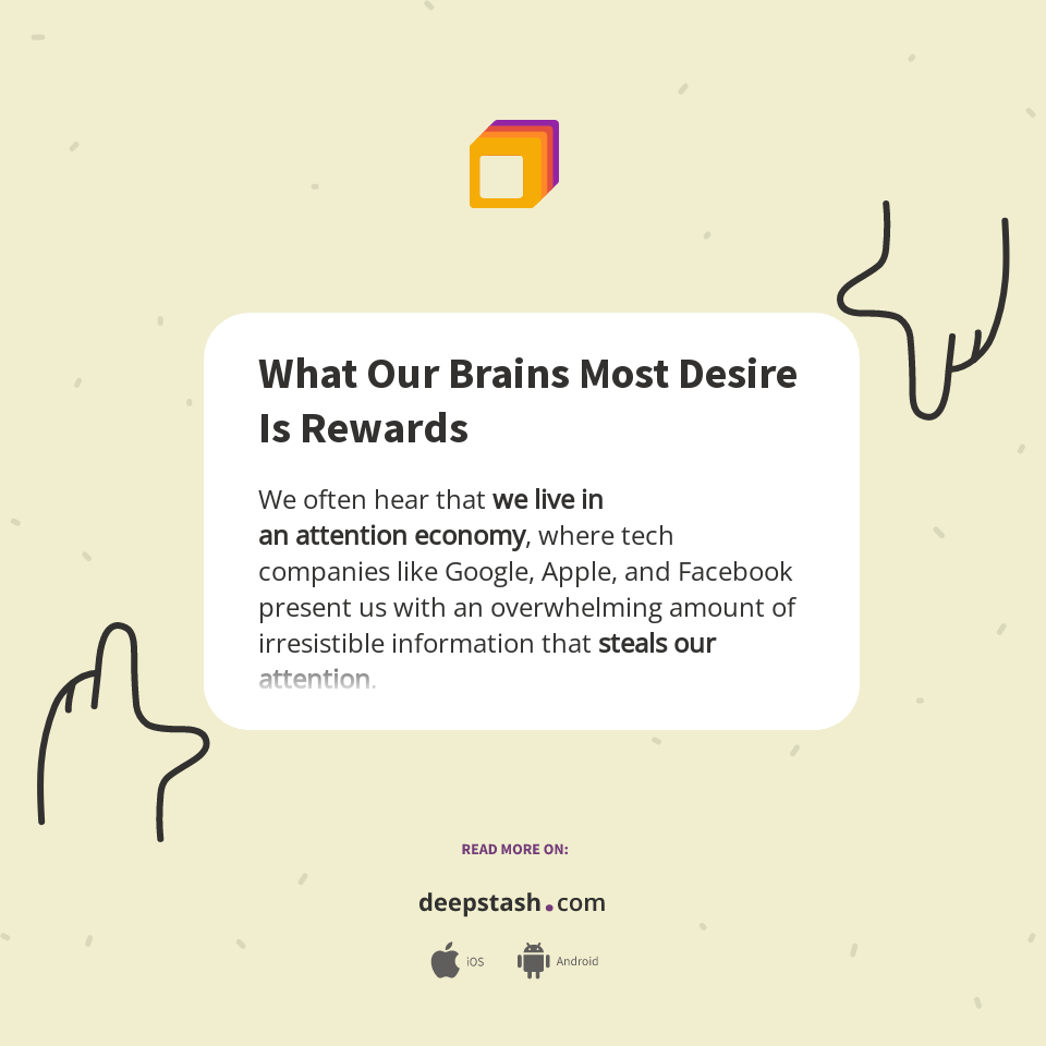 What Our Brains Most Desire Is Rewards - Deepstash