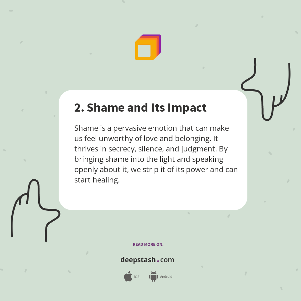 2. Shame and Its Impact - Deepstash