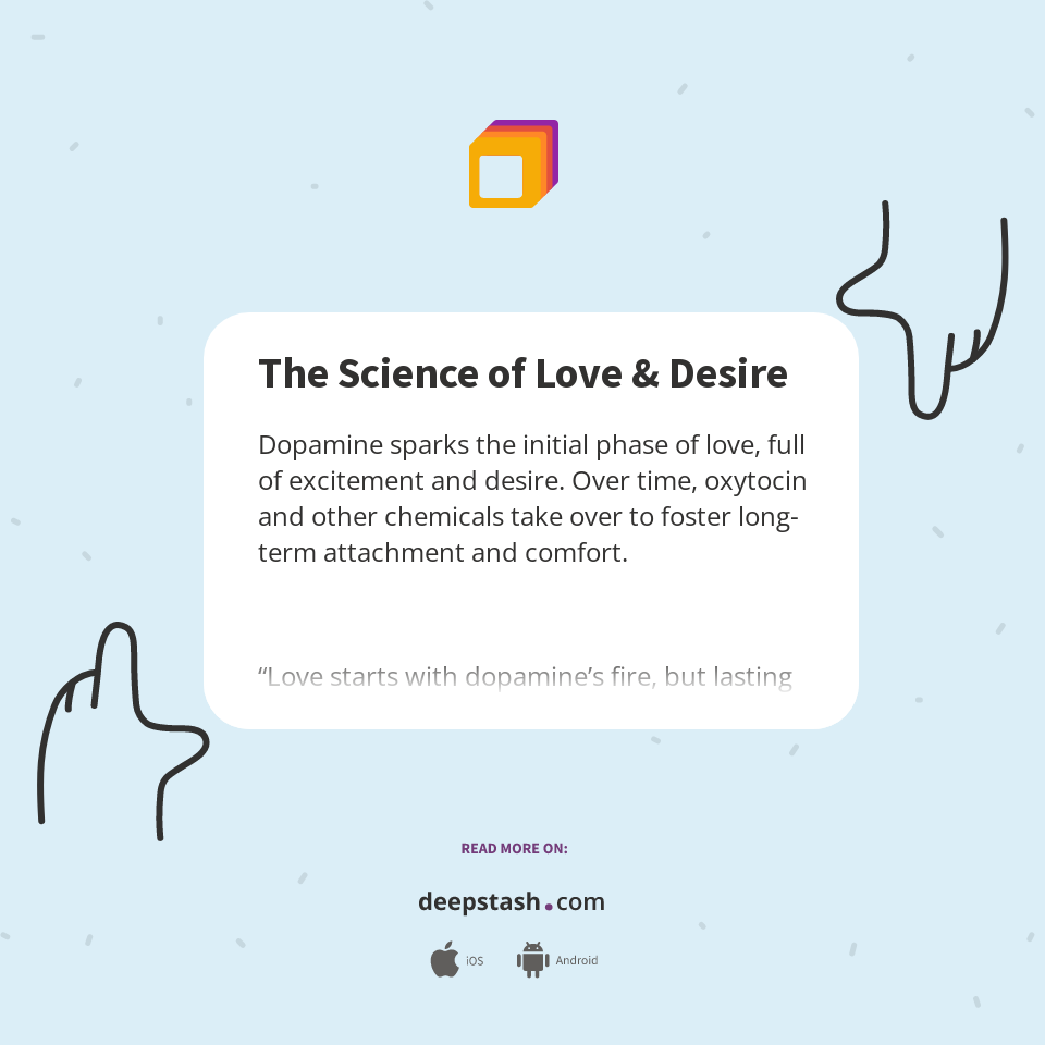 The Science of Love & Desire - Deepstash
