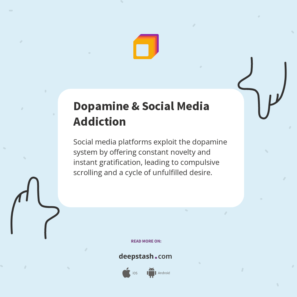 Dopamine & Social Media Addiction - Deepstash