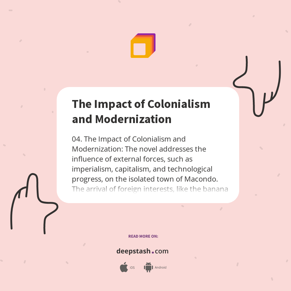 The Impact of Colonialism and Modernization - Deepstash