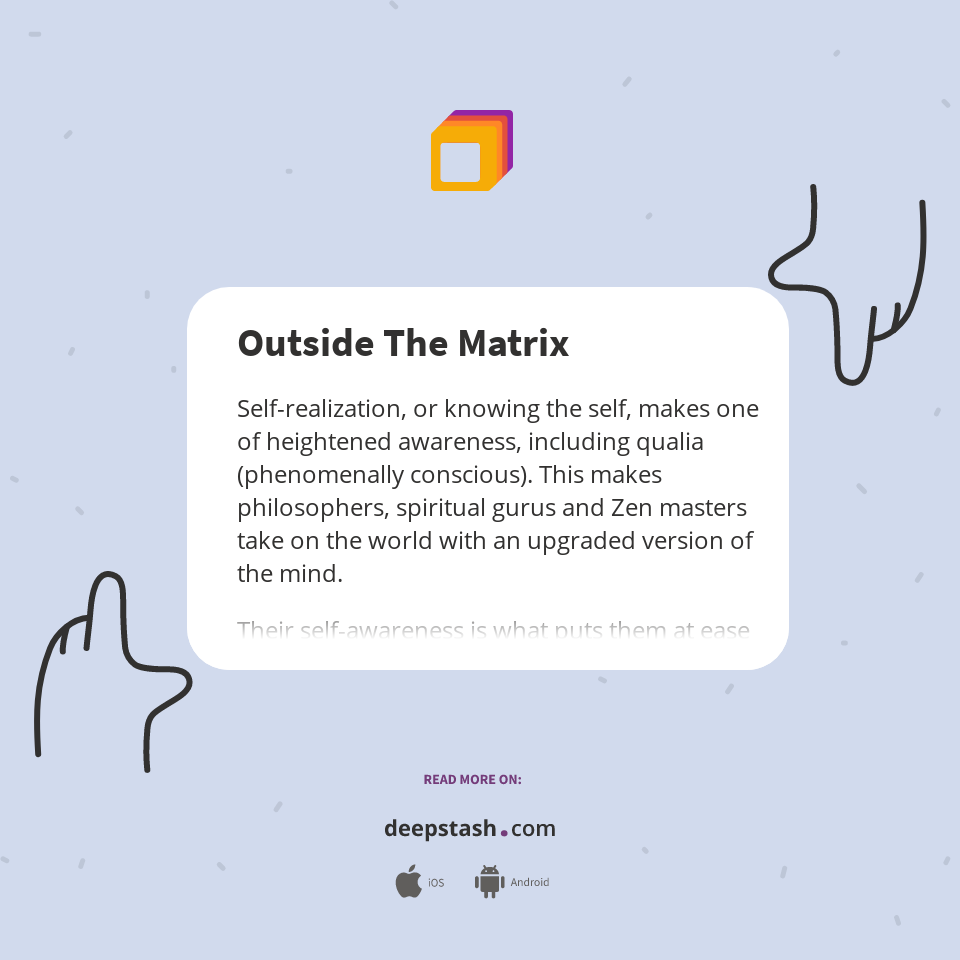 Outside The Matrix - Deepstash