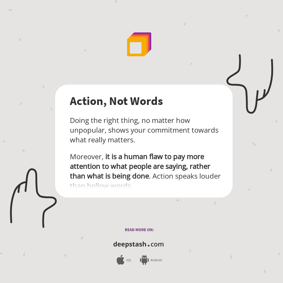 Action, Not Words - Deepstash