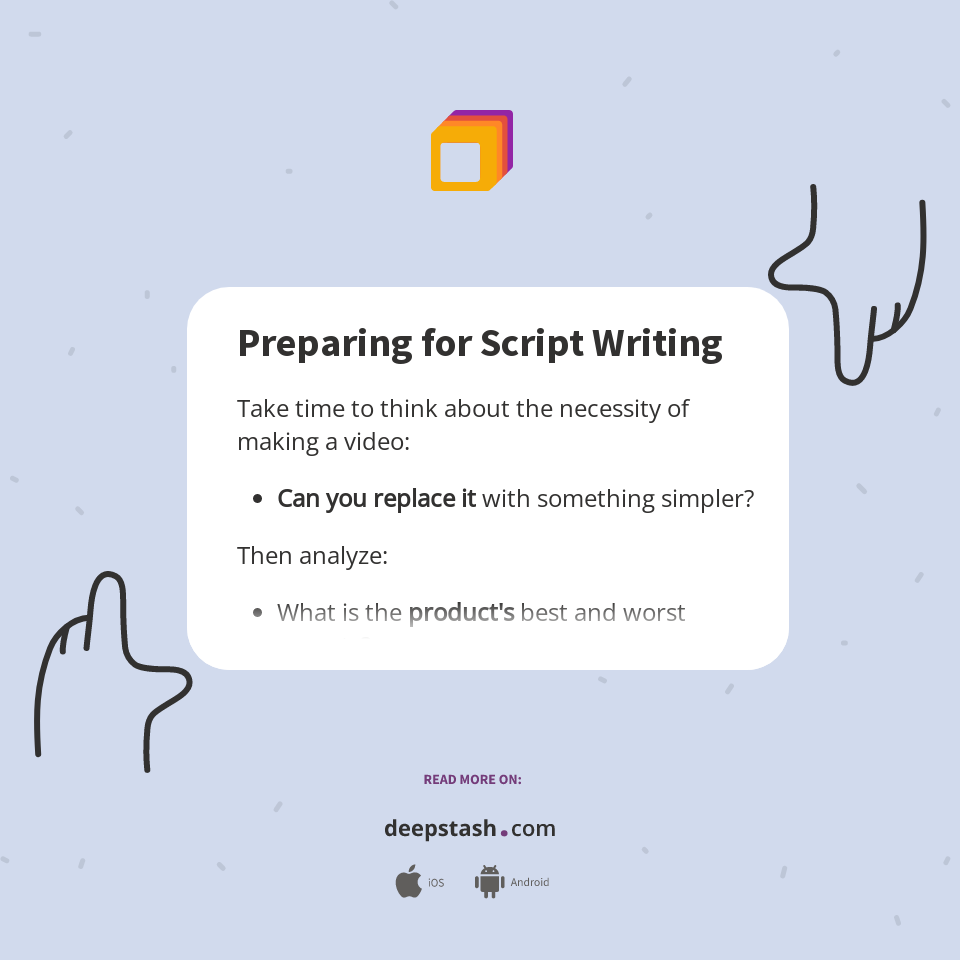 Preparing for Script Writing - Deepstash