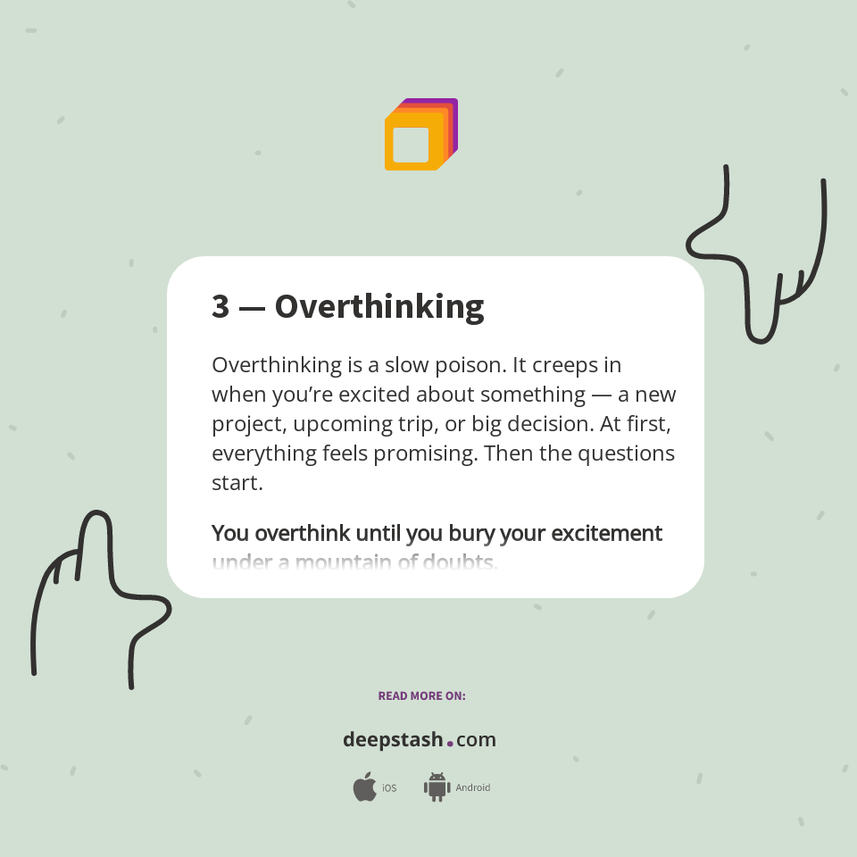 3 — Overthinking - Deepstash