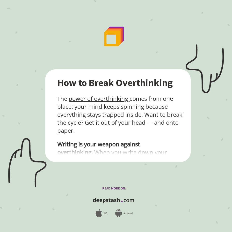How to Break Overthinking - Deepstash