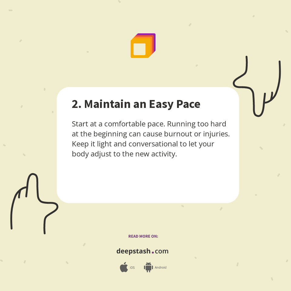 2. Maintain an Easy Pace - Deepstash