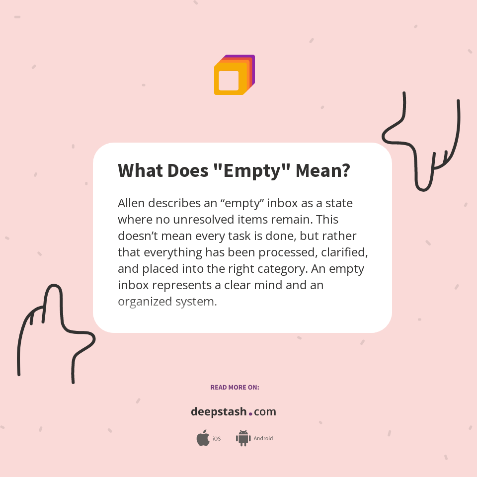 What Does "Empty" Mean? - Deepstash