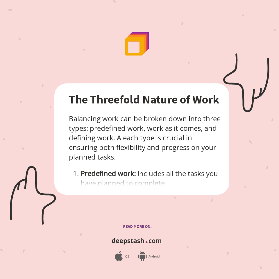 The Threefold Nature of Work - Deepstash