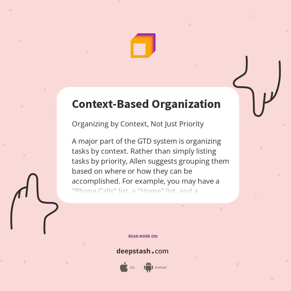 Context-Based Organization - Deepstash