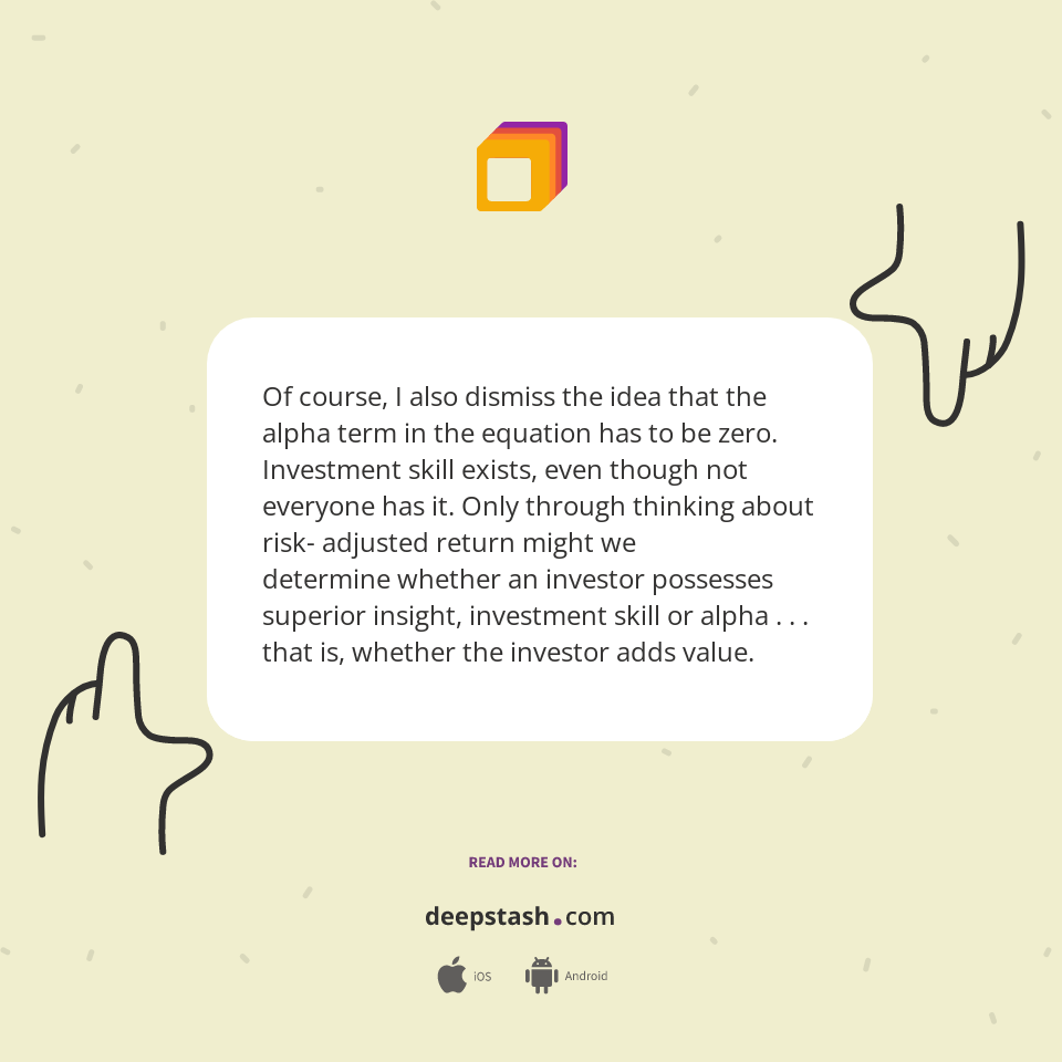 Of course, I also dismiss the idea that the... - Deepstash