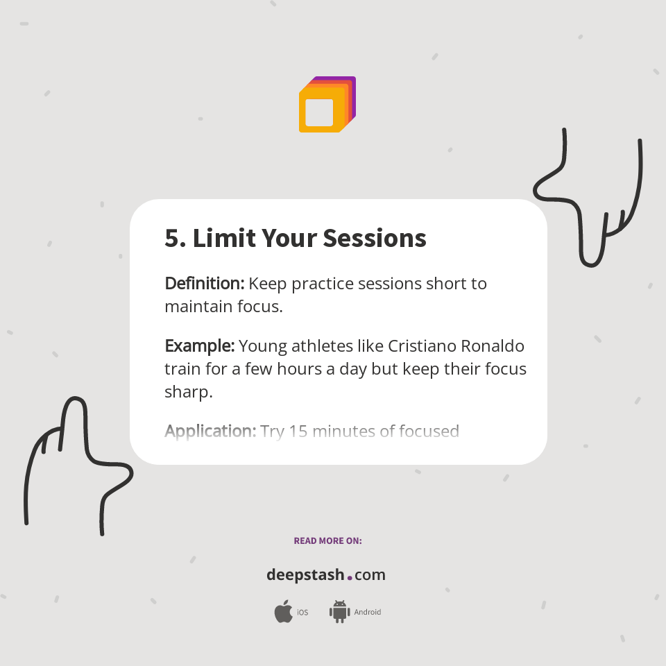 5. Limit Your Sessions - Deepstash