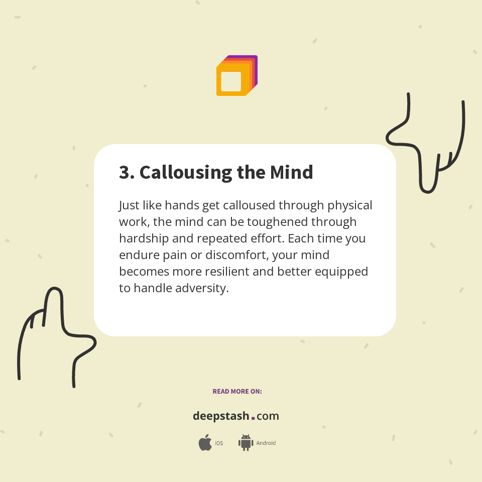 3. Callousing the Mind - Deepstash