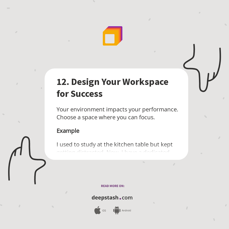 12. Design Your Workspace for Success - Deepstash