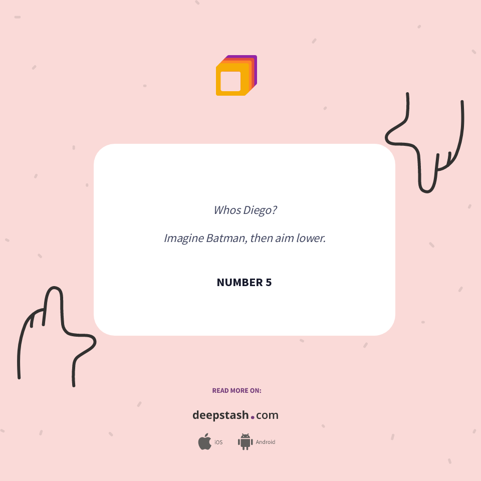 Quote by NUMBER 5 - Deepstash