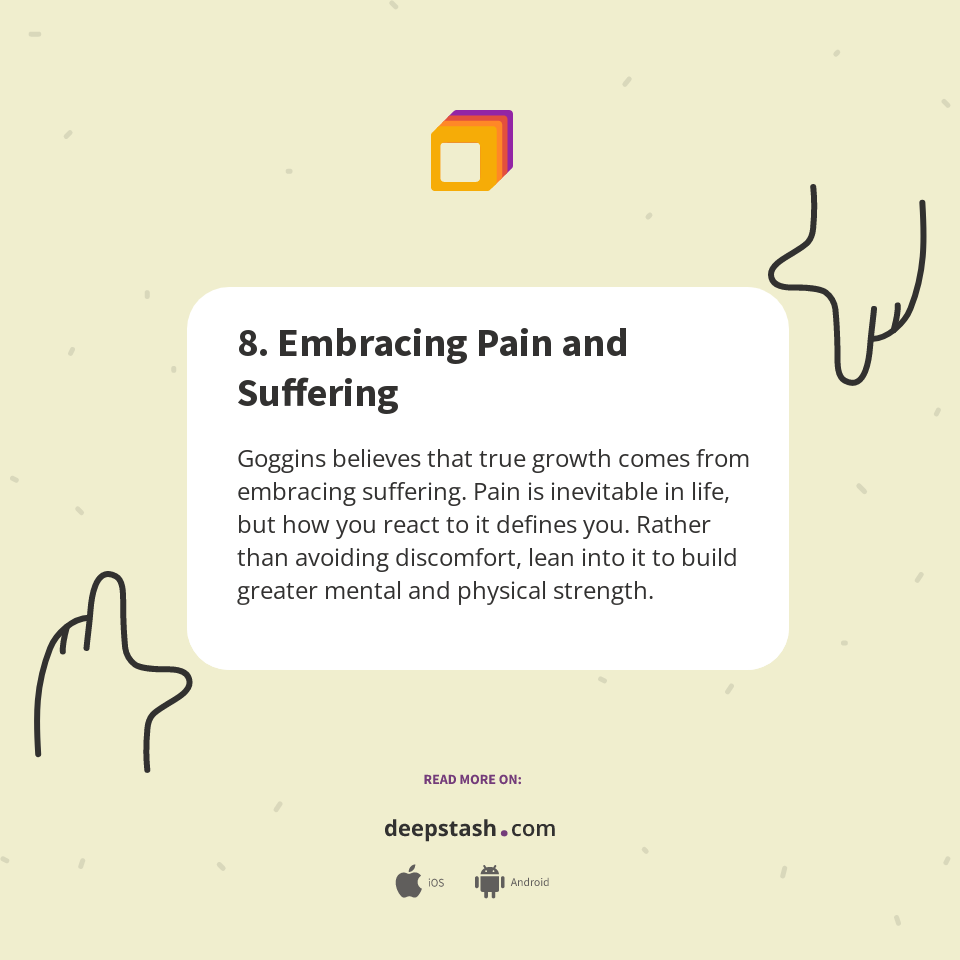 8. Embracing Pain and Suffering - Deepstash