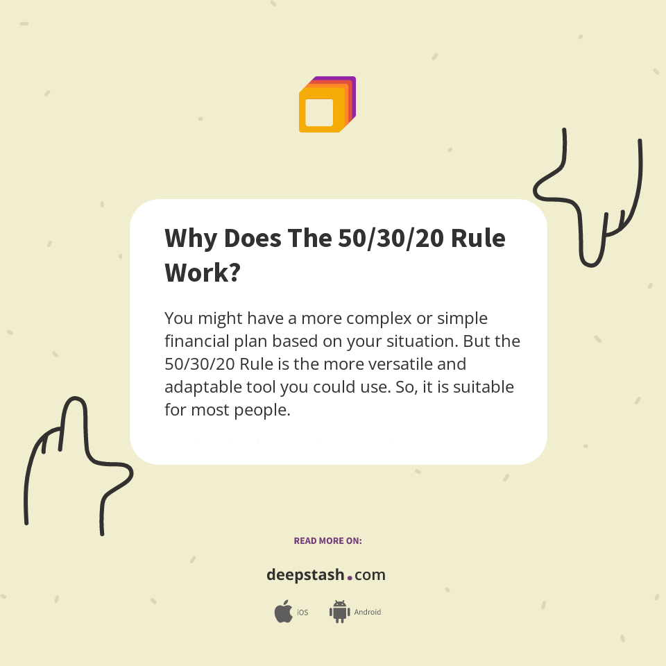 Why Does The 50/30/20 Rule Work? - Deepstash