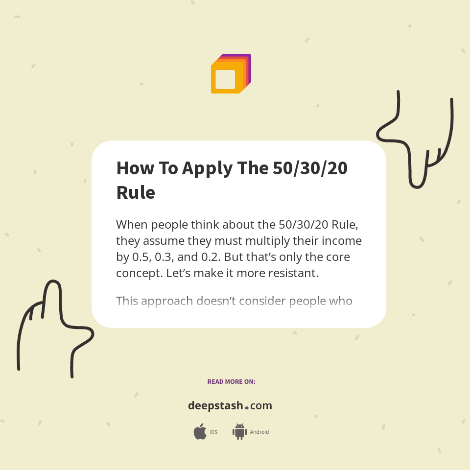 How To Apply The 50/30/20 Rule - Deepstash