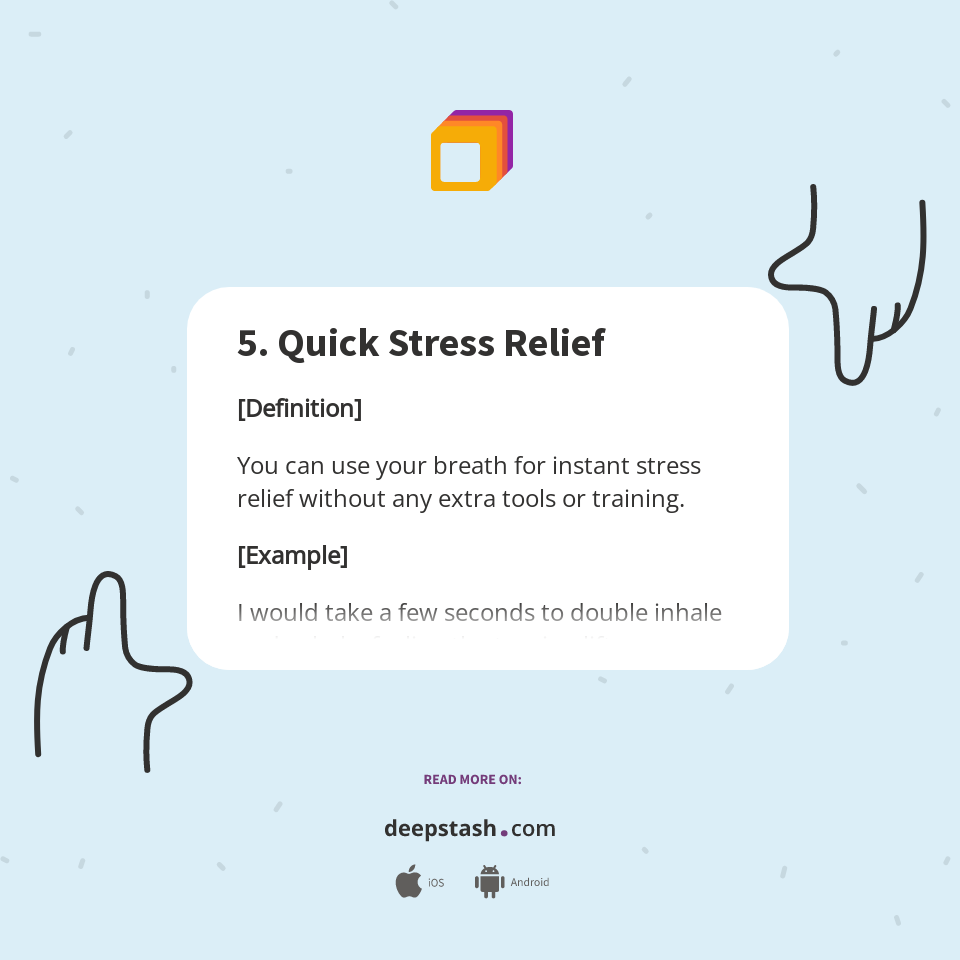 5. Quick Stress Relief - Deepstash
