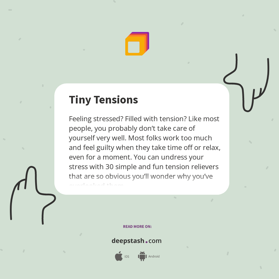 Tiny Tensions - Deepstash