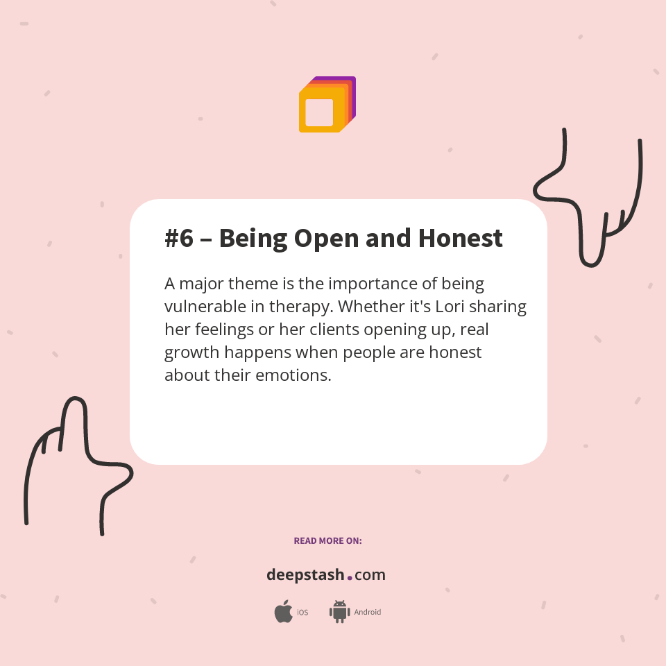 #6 – Being Open and Honest - Deepstash