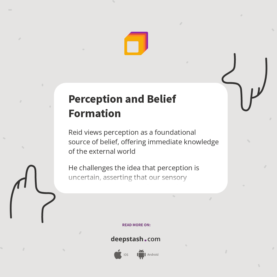 Perception and Belief Formation - Deepstash