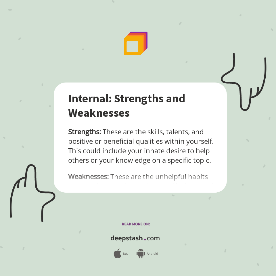Internal: Strengths and Weaknesses - Deepstash