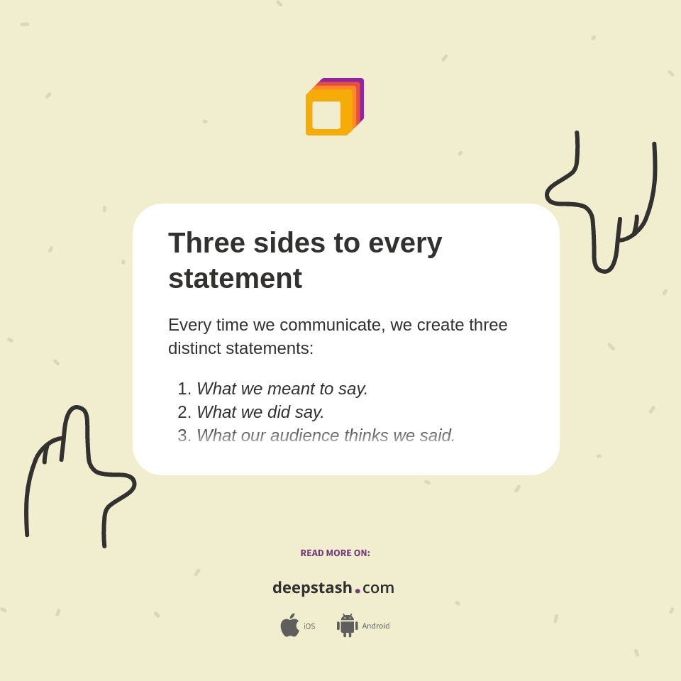 Three sides to every statement - Deepstash
