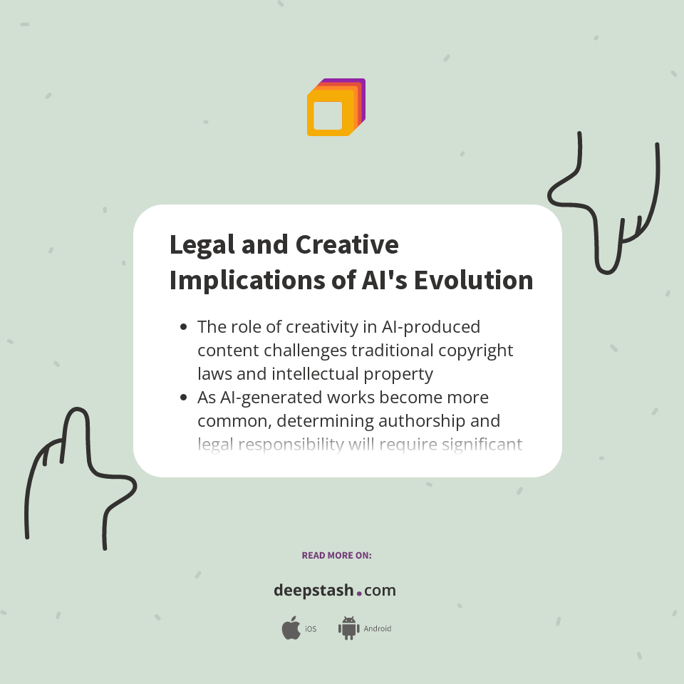 Legal and Creative Implications of AI's Evolution - Deepstash