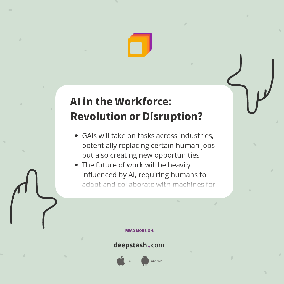 AI in the Workforce: Revolution or Disruption? - Deepstash