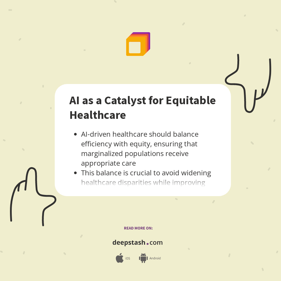 AI as a Catalyst for Equitable Healthcare - Deepstash