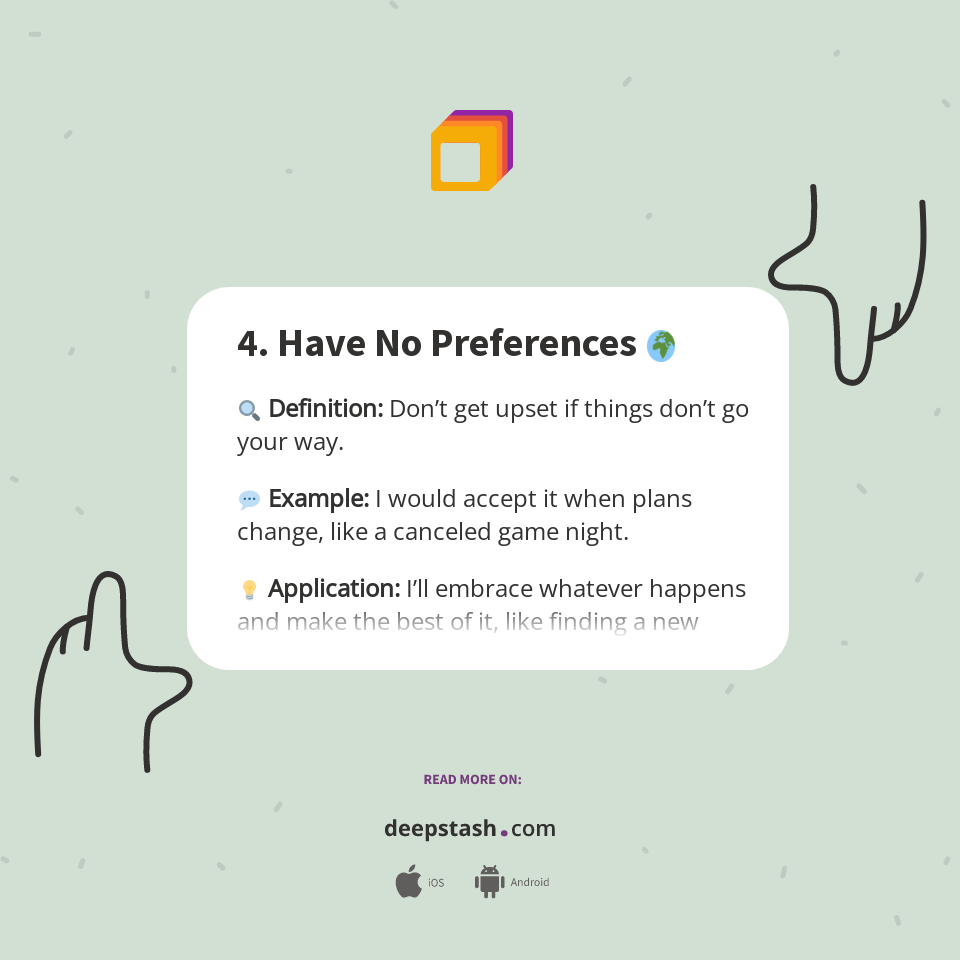 4. Have No Preferences 🌍 - Deepstash