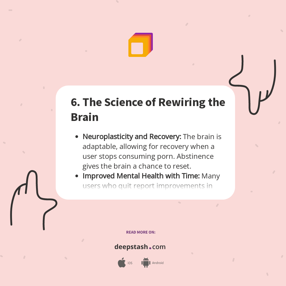 6. The Science of Rewiring the Brain - Deepstash