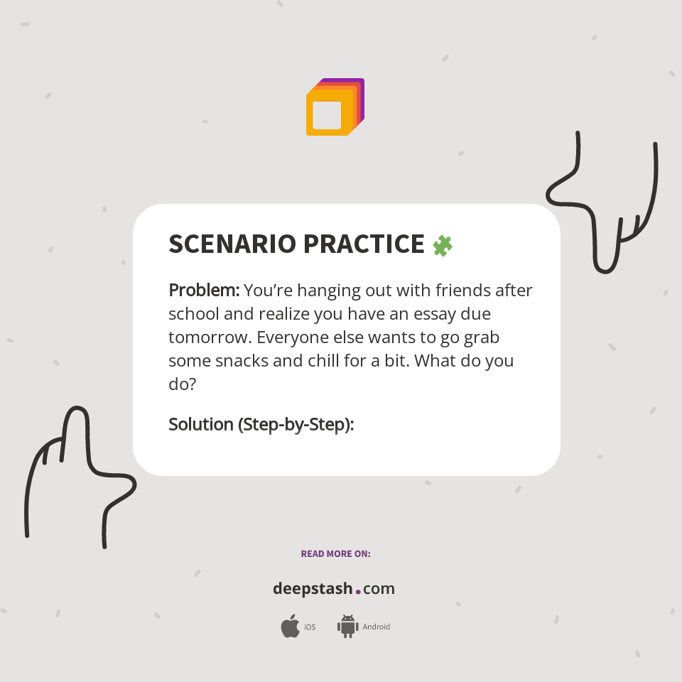 SCENARIO PRACTICE 🧩 - Deepstash