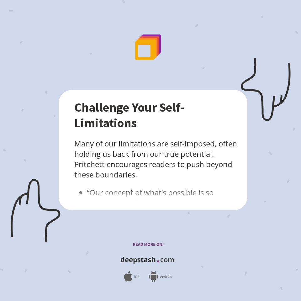Challenge Your Self-Limitations - Deepstash