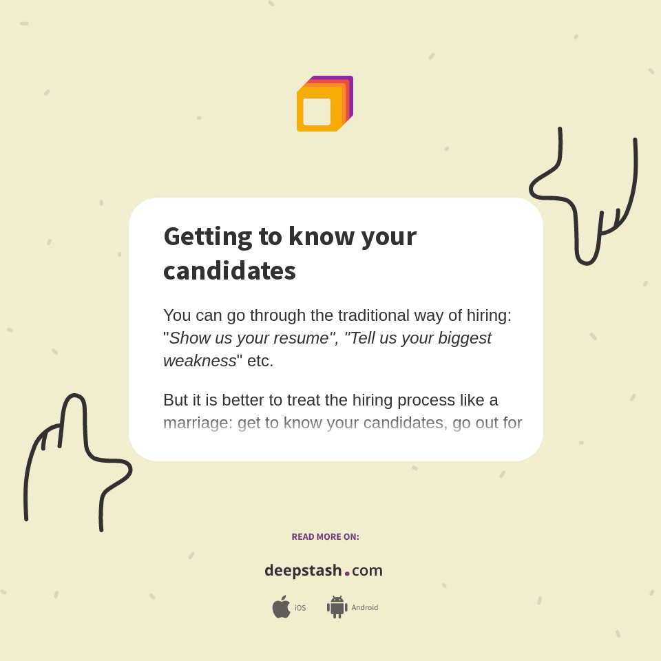 Getting to know your candidates - Deepstash