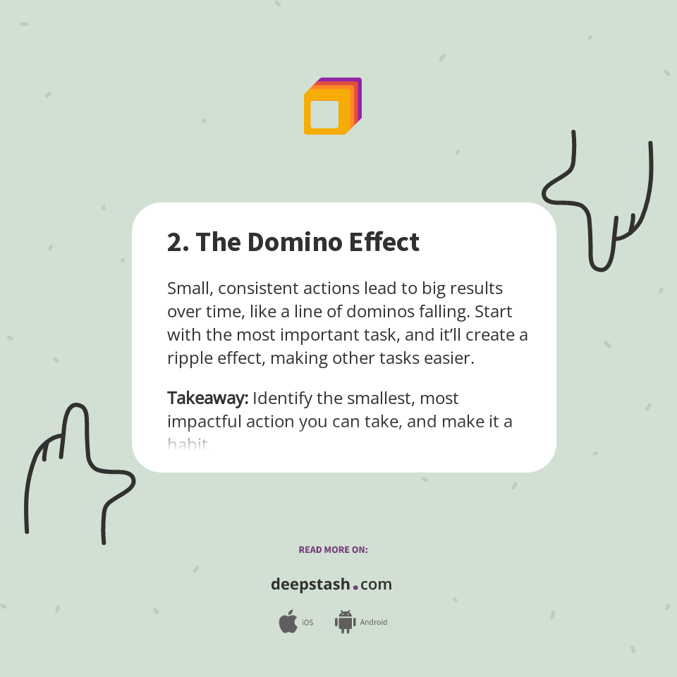 2. The Domino Effect - Deepstash