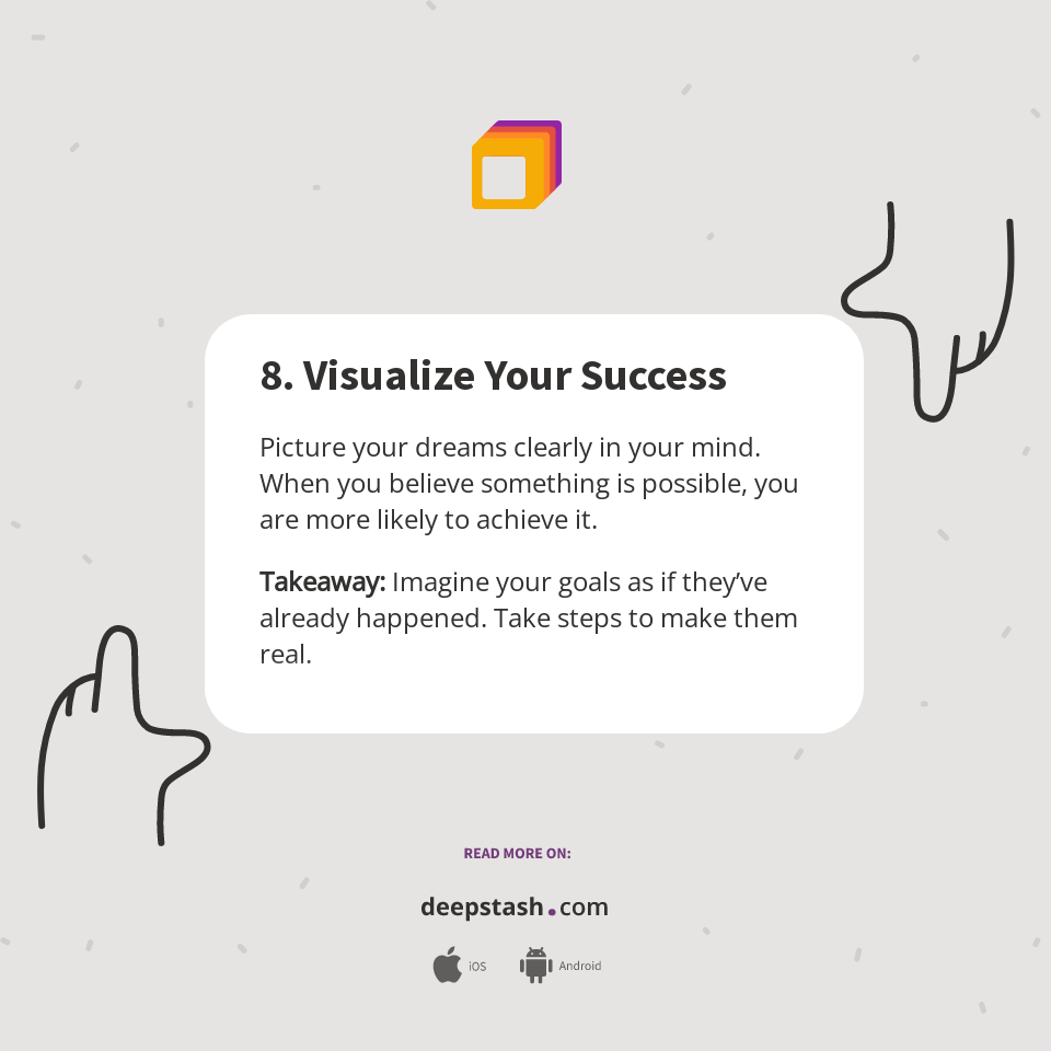 8. Visualize Your Success - Deepstash
