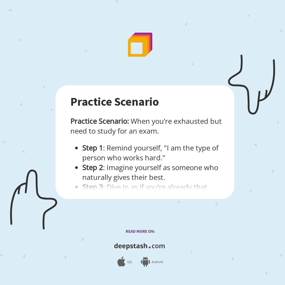 Practice Scenario - Deepstash