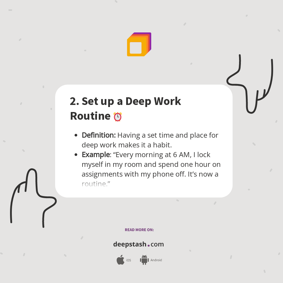 2. Set up a Deep Work Routine ⏰ - Deepstash