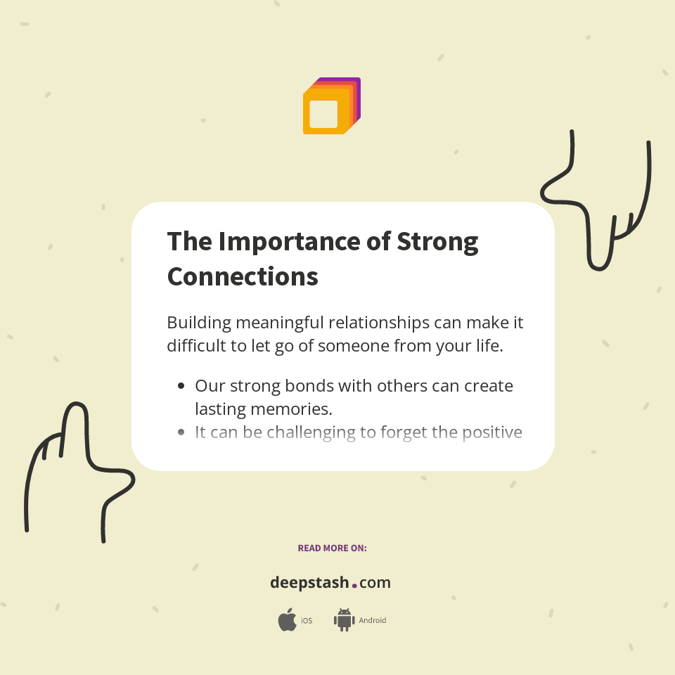 The Importance of Strong Connections - Deepstash