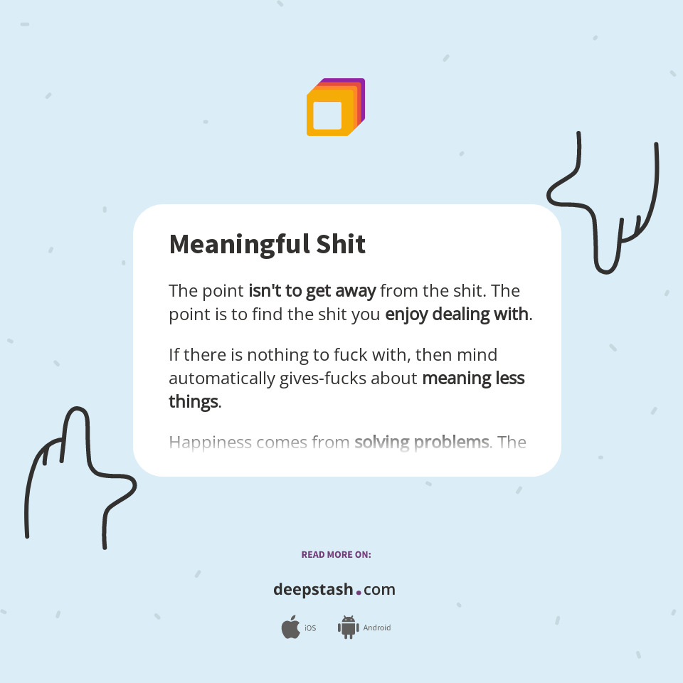 Meaningful Shit - Deepstash