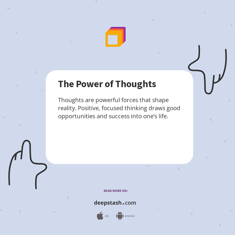 The Power of Thoughts - Deepstash