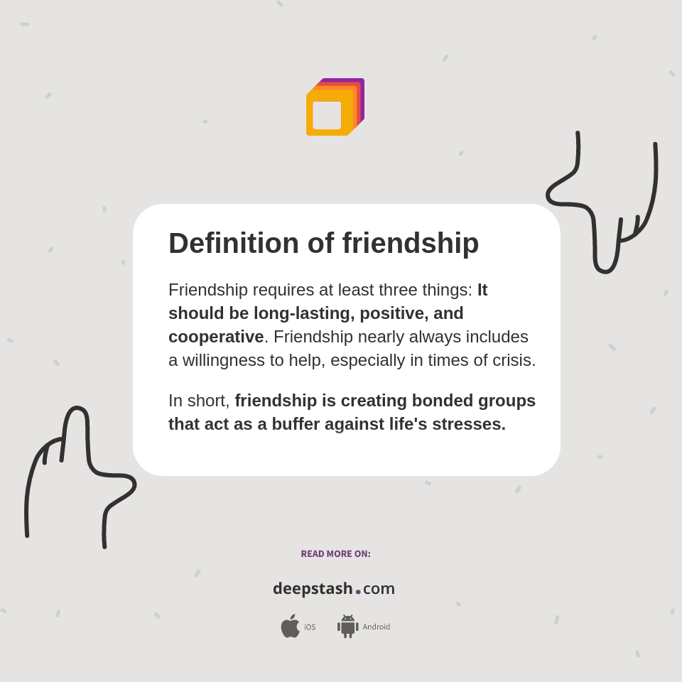 Definition of friendship - Deepstash